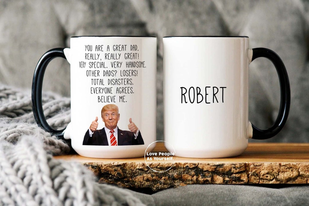 Custom Trump Dad Mug, Funny Fathers Day Gift for Dad, Gift From ...