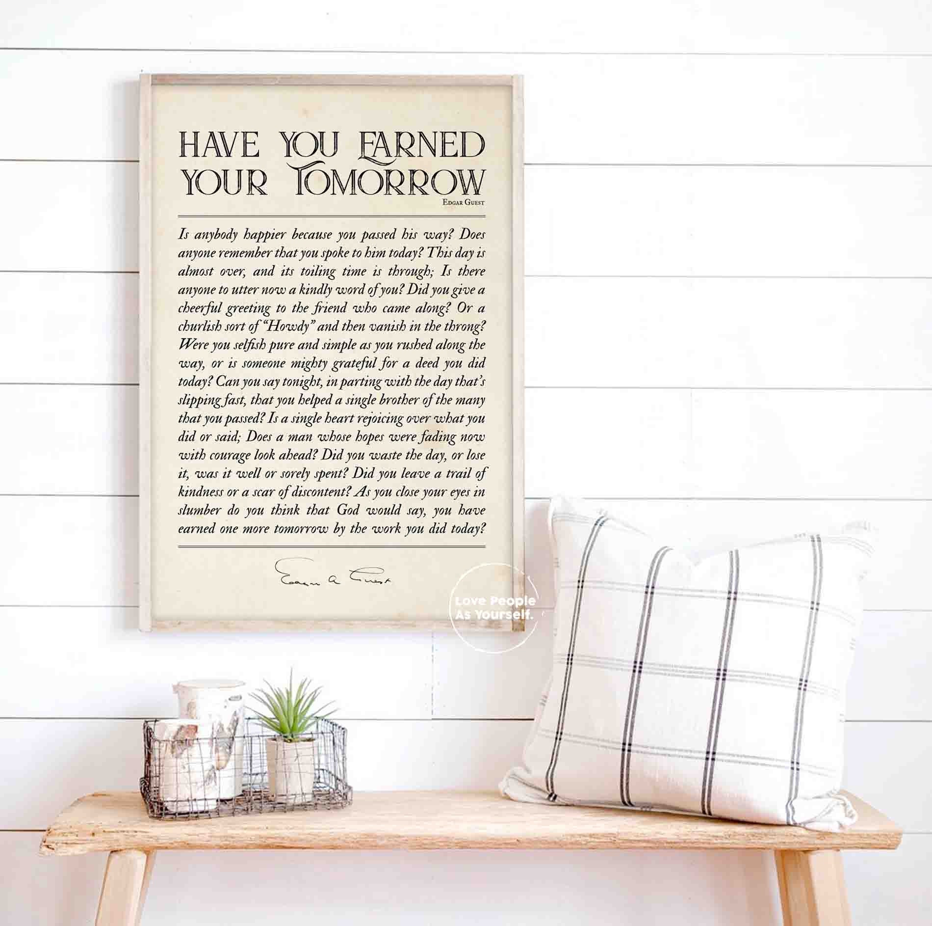 Have You Earned Your Tomorrow Poem by Edgar Guest Poster Print, Poetry ...
