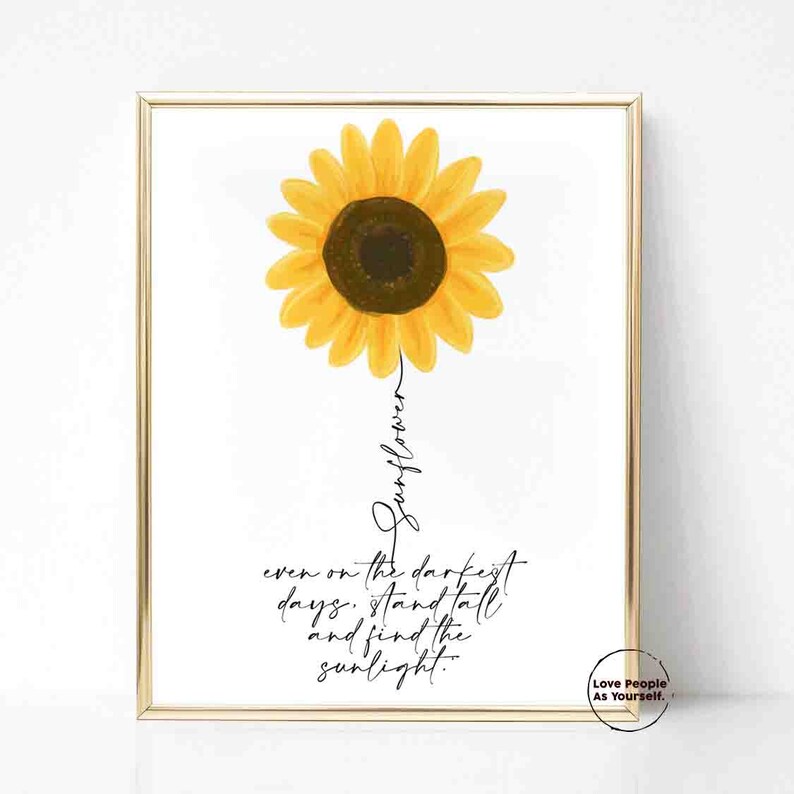 Sunflower Quote Print, Inspirational Gift, Positive Quote, Even on the ...