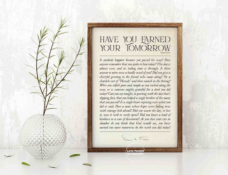 Have You Earned Your Tomorrow Poem by Edgar Guest Poster Print, Poetry ...