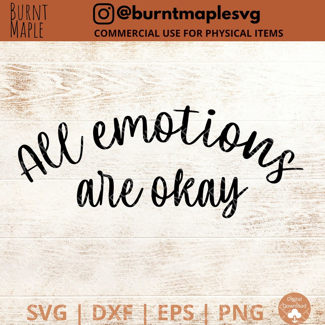 Emotions SVG - All Emotions Are Okay Svg - Social Emotional Learning ...