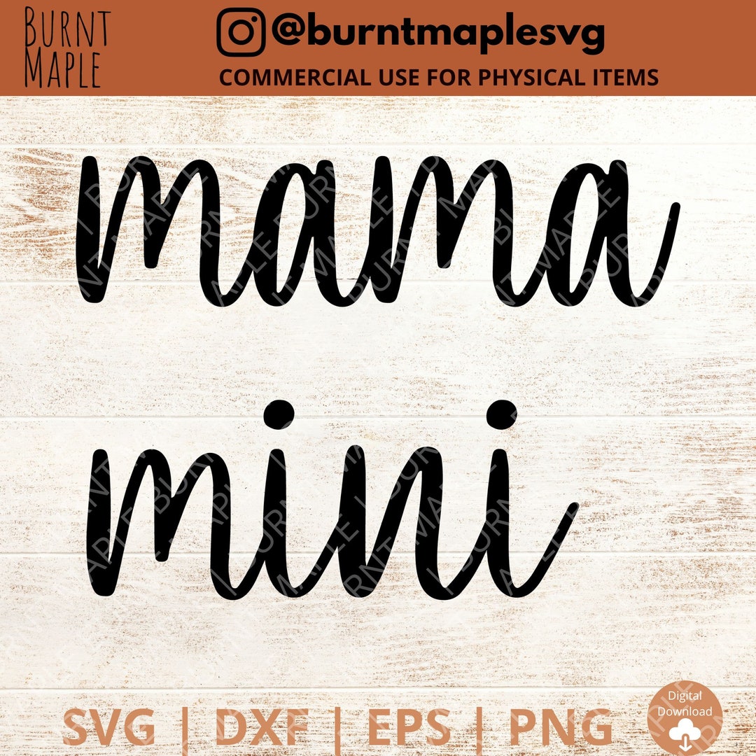 Mama and Mini SVG - Mom SVG - Mommy SVG - Mama Svg - Mini Me Svg - Girl ...