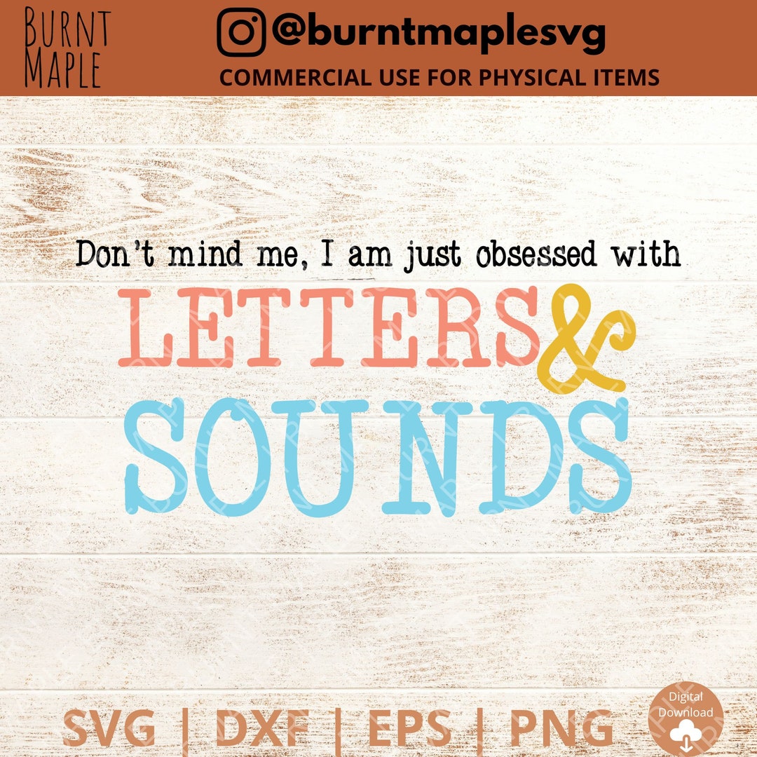 Letters and Sounds SVG Obsessed - Science of Reading SVG - Teacher ...