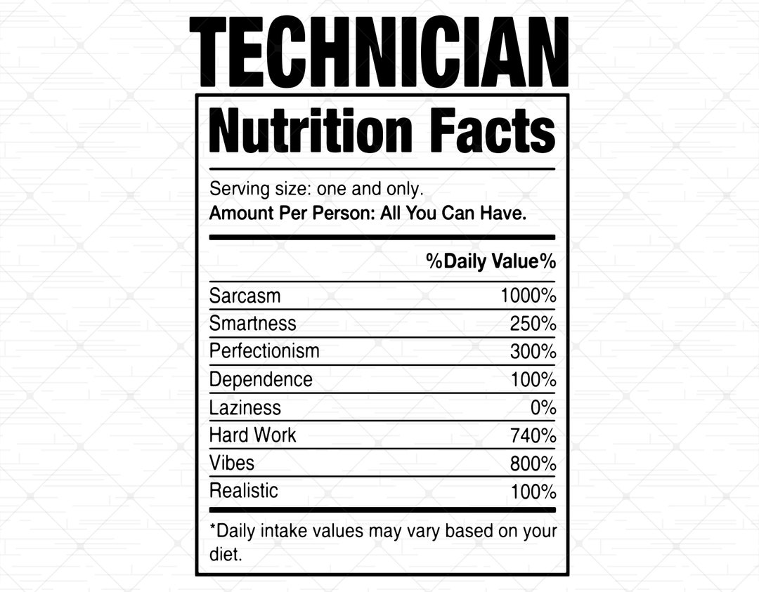 Technician Nutrition Facts SVG | Sarcastic Nutrition Facts SVG ...