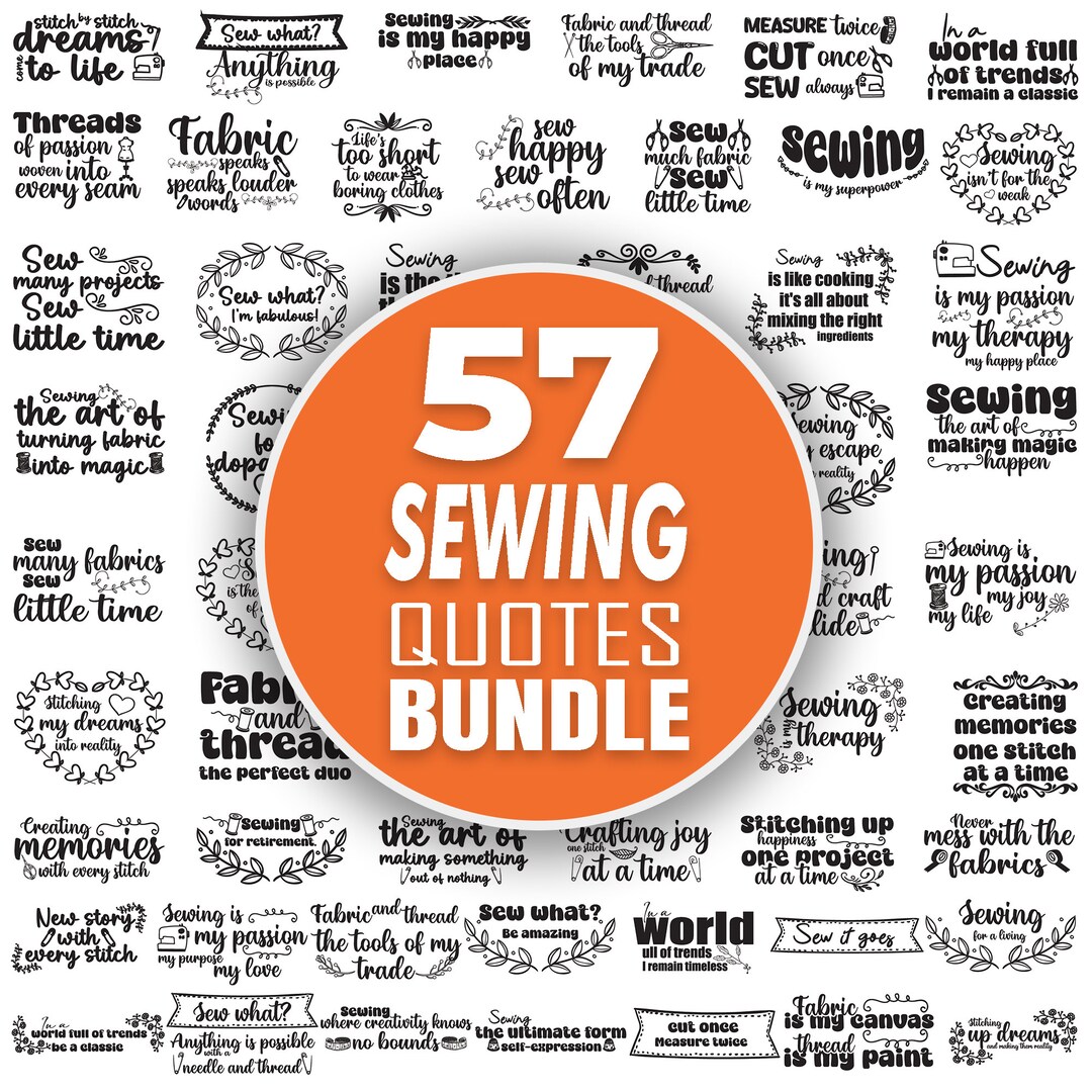 Sewing Quotes SVG Bundle | 57 Quotes for Tailors | Sewing Gift SVG ...