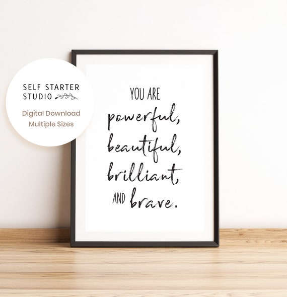 Printable Quote You Are Powerful Beautiful Brilliant And | Etsy