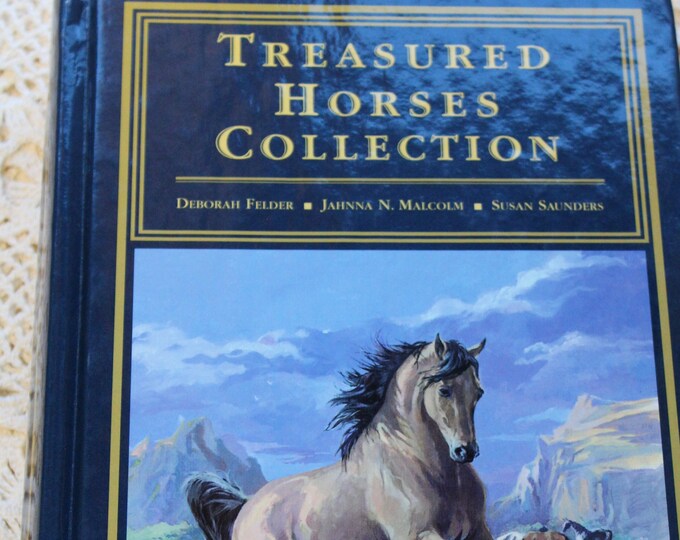 Treasured Horses Collection / Susan Saunders, Deborah Felder, Jahanna ...