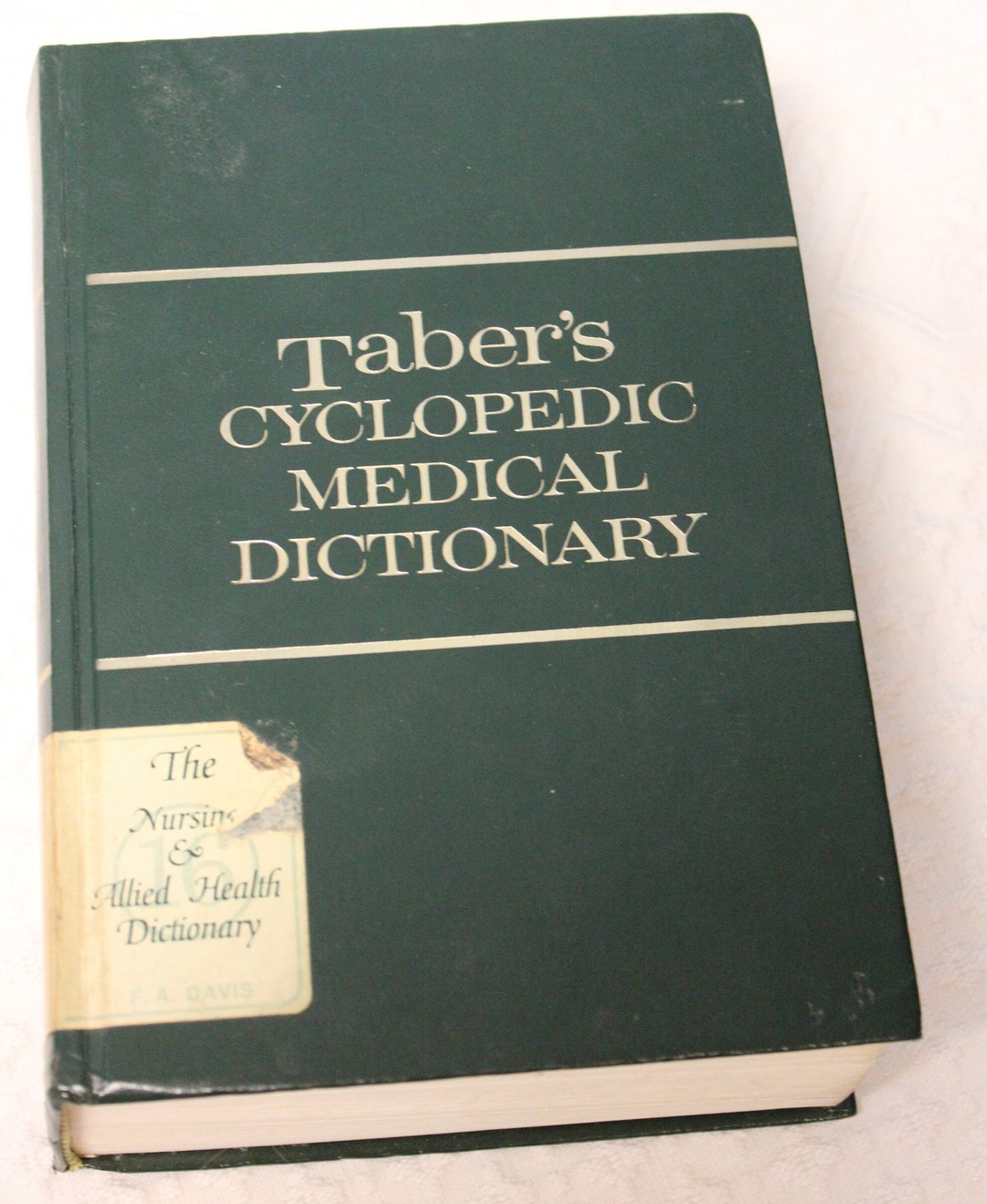 Taber's Cyclopedic Medical Dictionary, 16th Edition 1989 / Clayton ...
