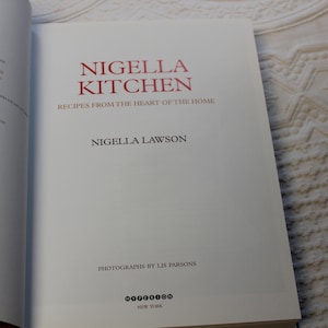 Nigella Kitchen, Nigella Lawson / Recipes From the Heart of the Home ...