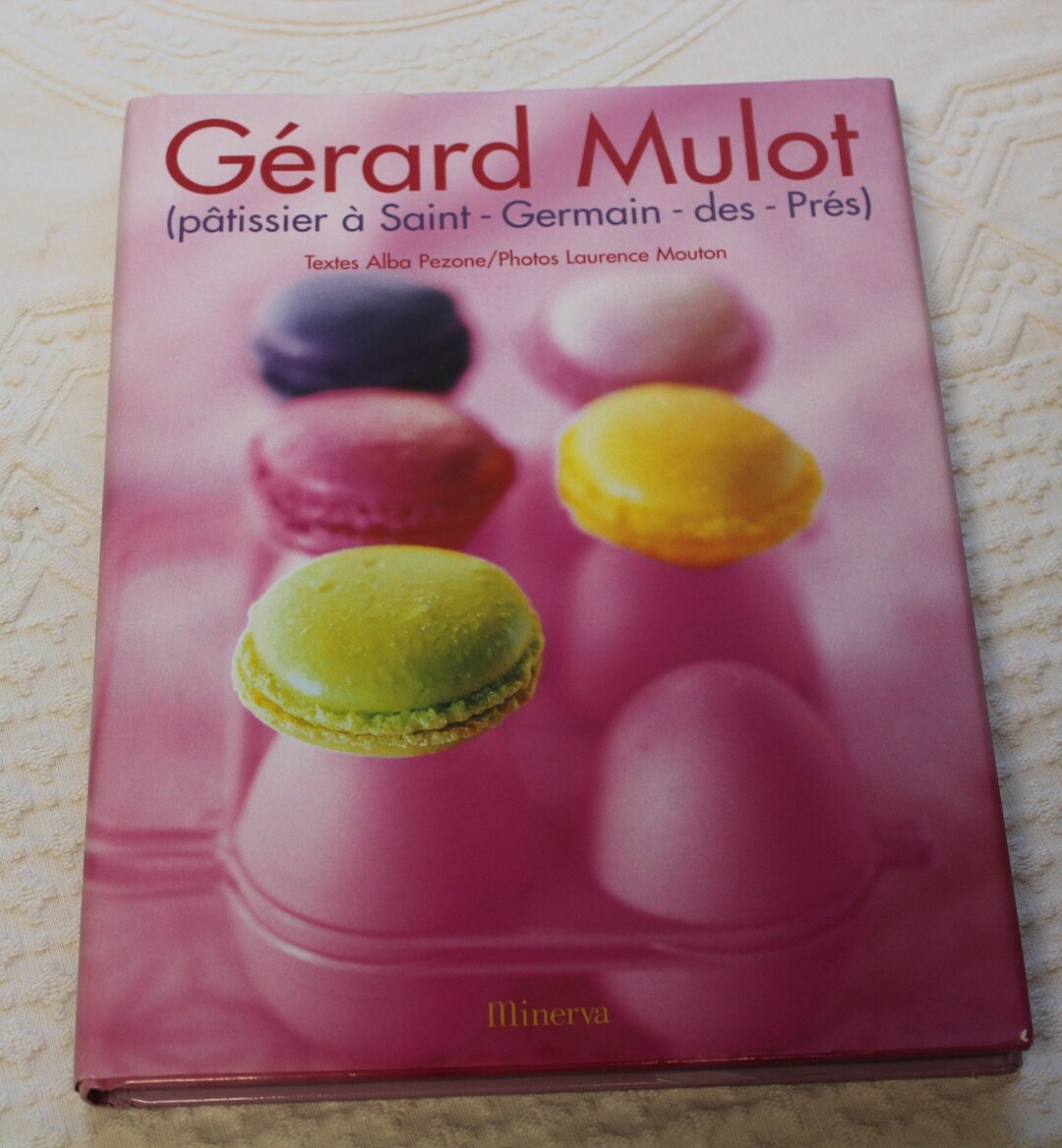 French Book Gérard Mulot /pastry Chef in Saint-germain-des-prés /2004 ...