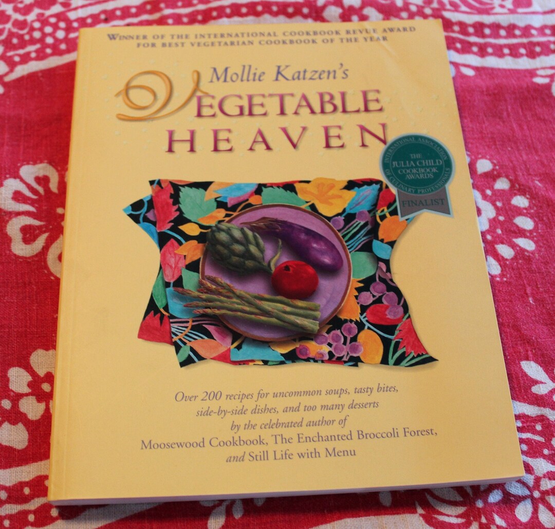 Vegetable Heaven / Mollie Katzen / 1997 Vintage Softcover Cookbook ...