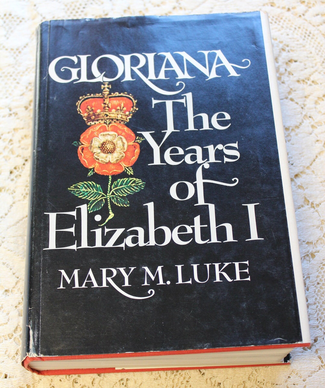 Gloriana, the Years of Elizabeth I / Mary M. Luke / 1973 Vintage HC ...