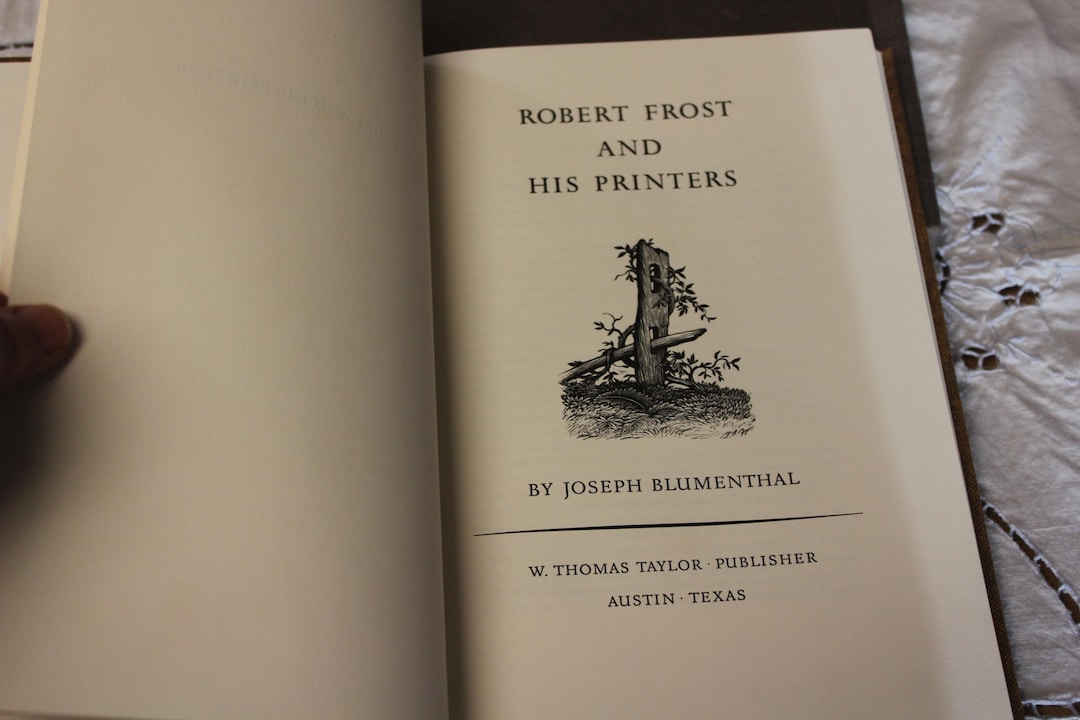 Robert Frost and His Printers /joseph Blumenthal /1985 Vintage ...