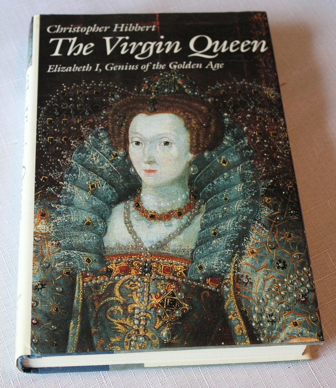 The Virgin Queen, Elizabeth I, Genius of the Golden Age / Christopher ...