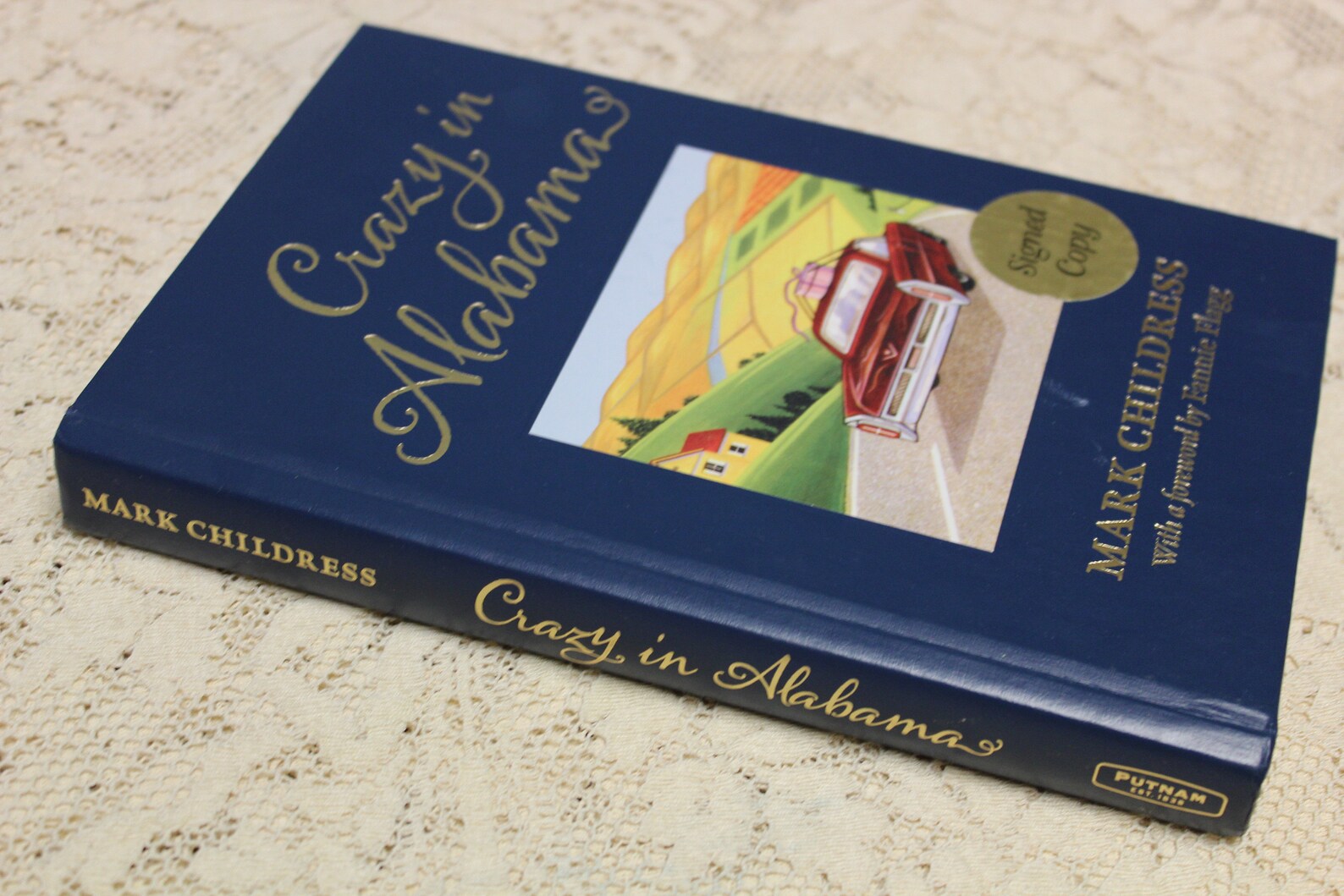 Signed Copy! Crazy in Alabama / Mark Childress / Foreward Fannie Flagg ...