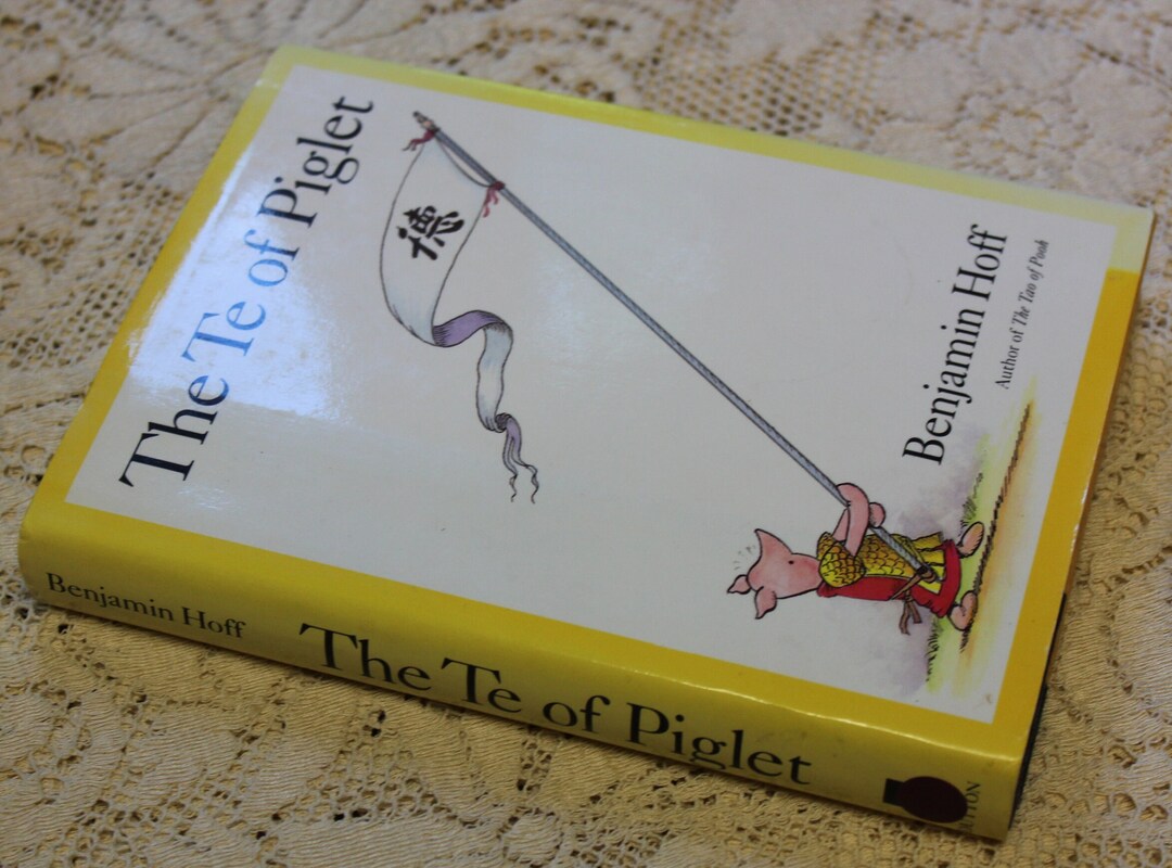 The Te of Piglet / Benjamin Hoff / 1992 Vintage Hardcover/ Classic ...