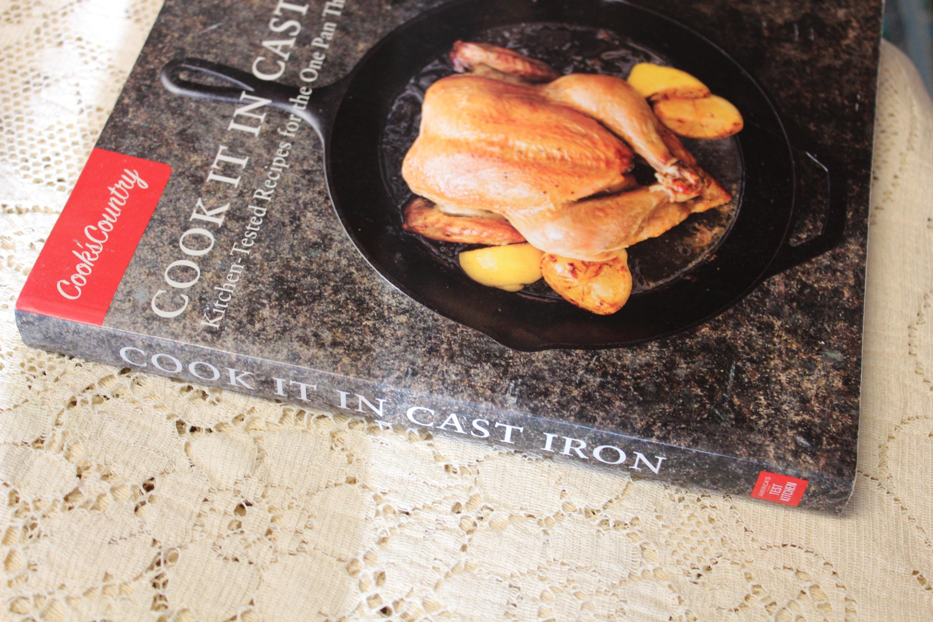 Cook's Country, Cook It in Cast Iron, Kitchen Tested Recipes Cookbook ...