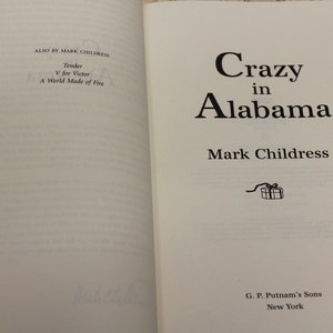 Signed Copy! Crazy in Alabama / Mark Childress / Foreward Fannie Flagg ...