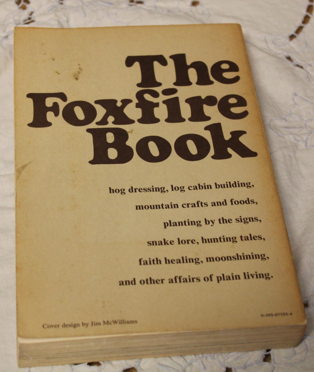 The Foxfire Book, Classic Series on Simple Living in America/1972 ...
