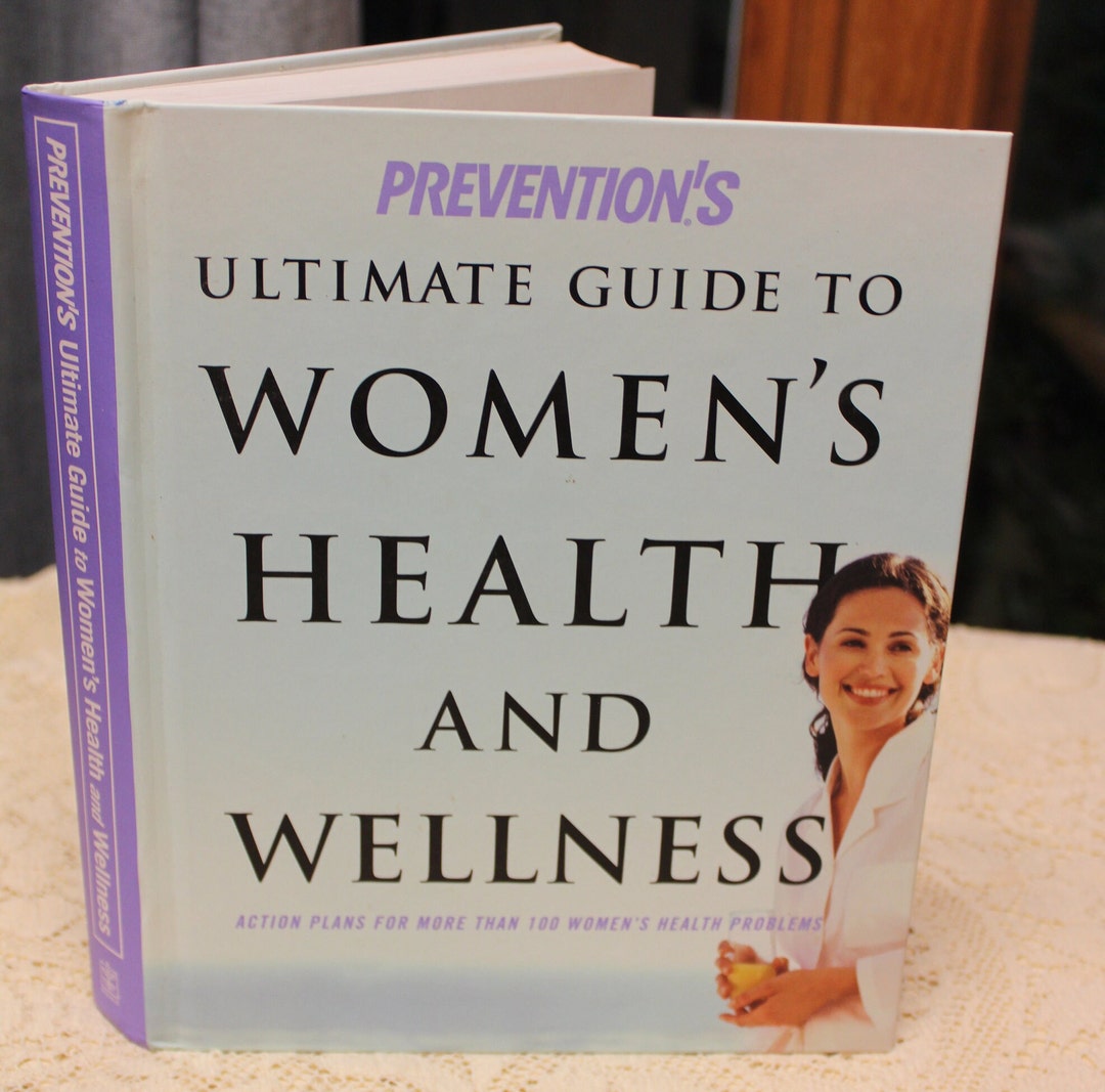 Ultimate Guide to Women's Health and Wellness / Editor of Prevention ...