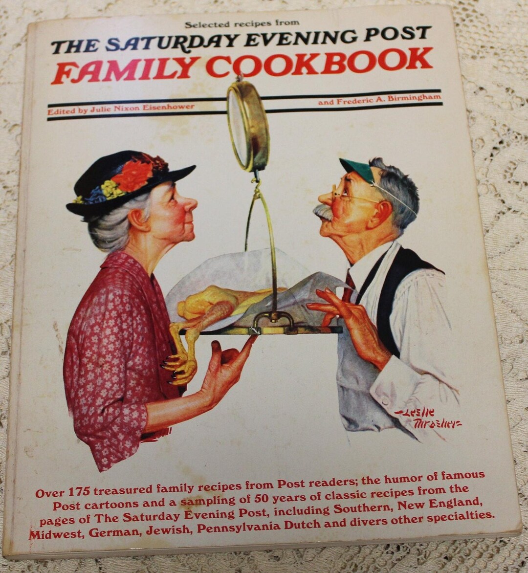 The Saturday Evening Post Family Cookbook / Julie Nixon Eisenhower ...