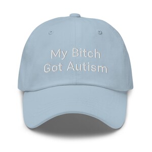 My Btch Got Autism Embroidered Hat Autism Awareness Hat - Etsy