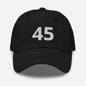 45 Embroidered Hat, 45 Trump Cap, 45 Dad Cap, President Donald Trump 45 ...