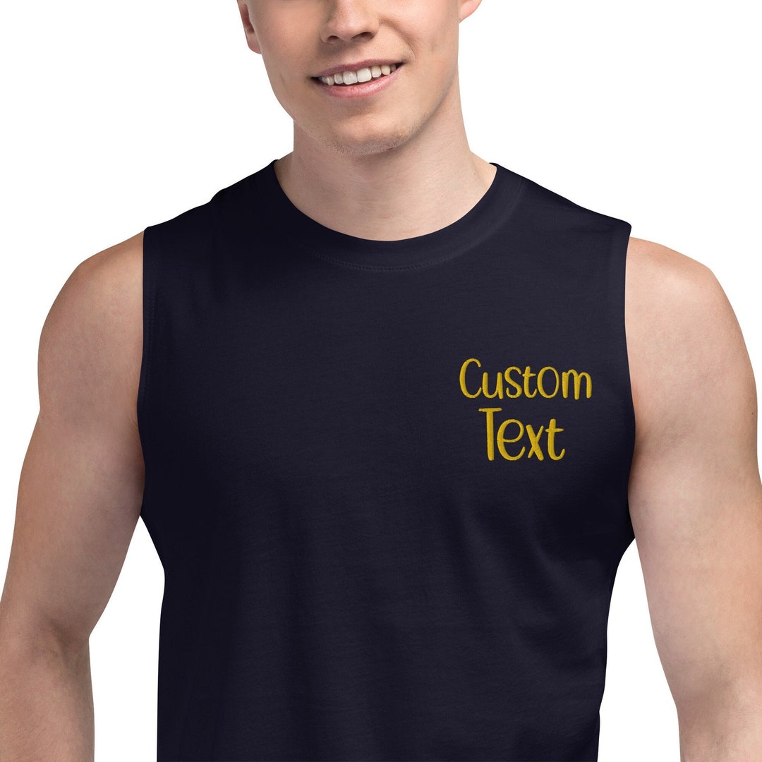 Custom Embroidered Unisex Muscle Shirt, Add Your Own Text, Personalized ...