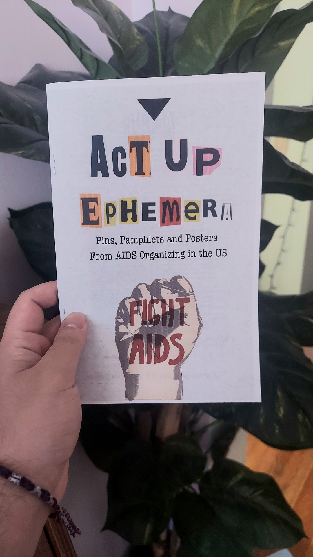Act up Ephemera Zine- Pins, Pamphlets and Posters From Aids Organizing ...