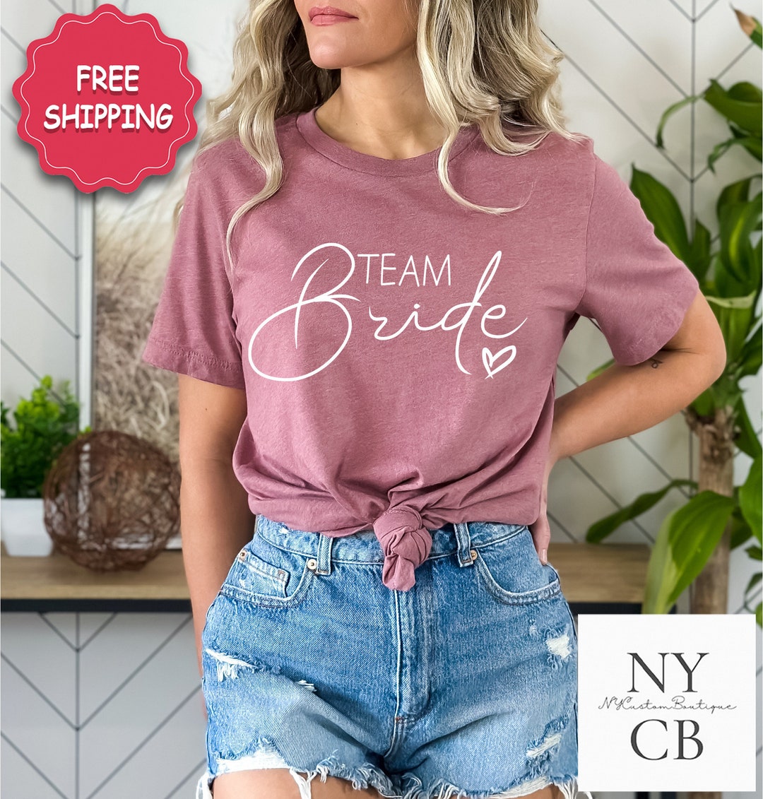 Team Bride Shirts Bride Shirt Bridesmaid Proposal T Bachelorette