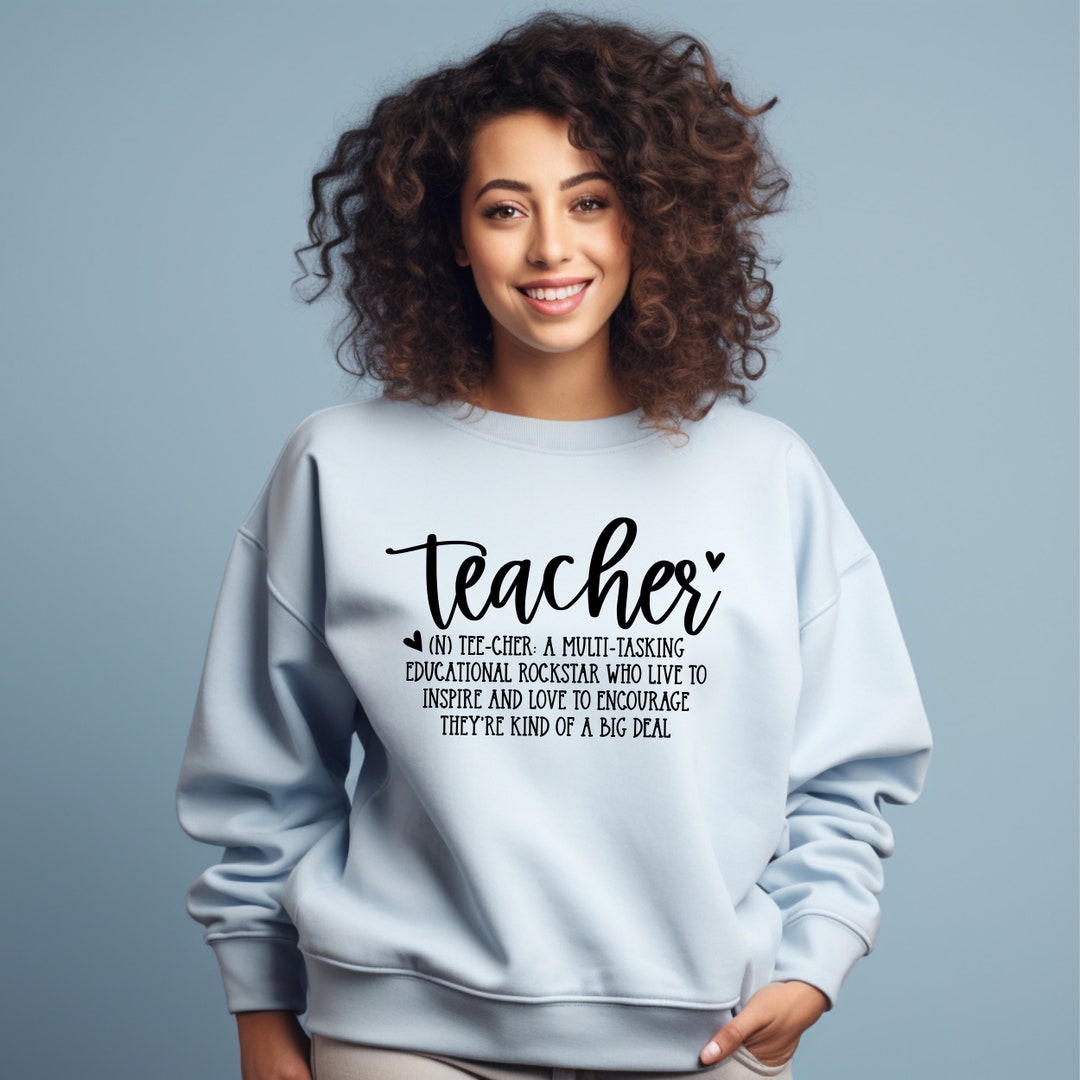 Teacher Definition Sweatshirt, Sarcastic Dictionary Meaning of Teacher ...