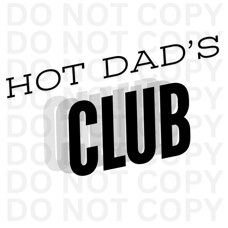 Hot Dads Club Svg Hot Dads Fathers Day Svg Png Hot Dad Funny Dad