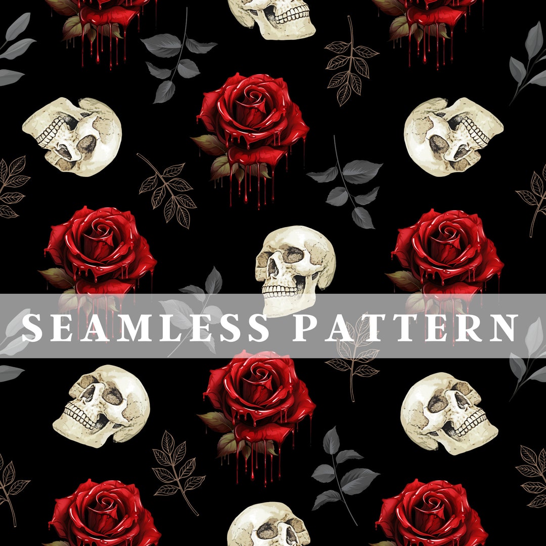 Skull Seamless Pattern, Skull and Roses, Dripping Red Rose, Printable ...