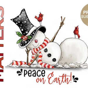 Peace on Earth Snowman - Hand Painted - PNG - Sublimation, Funny ...