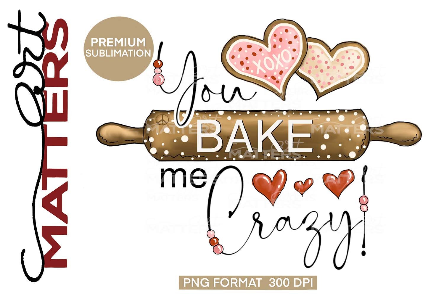You Bake Me Crazy Hand Painted PNG Sublimation - Etsy