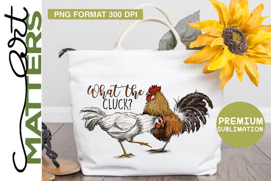 What the Cluck? - Hand Painted - PNG - Sublimation, Baby Animals, Cute ...
