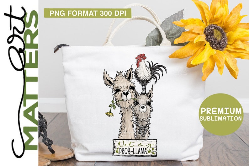 Not My Prob-llama - Hand Painted - PNG - Sublimation, Llama Clipart, Farmhouse Clipart, Cute ...