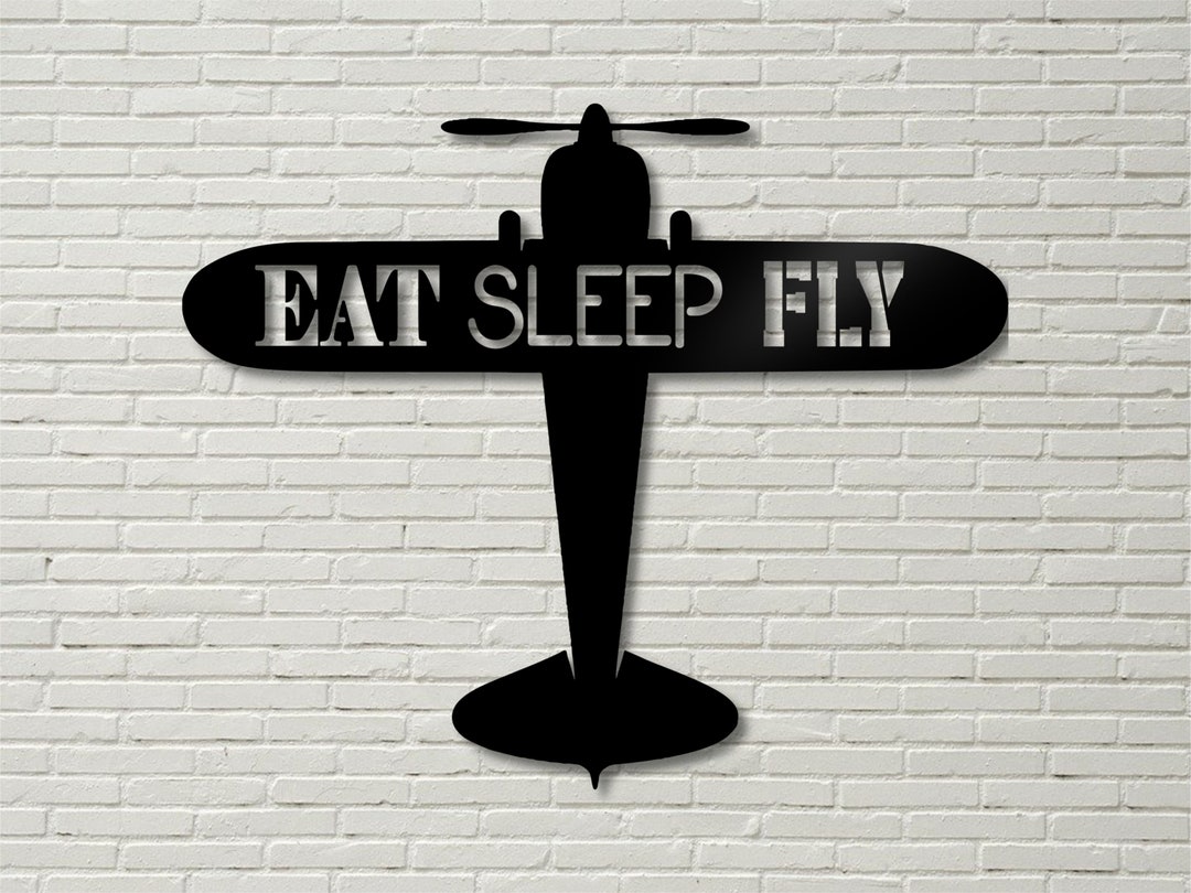 Airplane Metal Wall Art: Eat Sleep Fly Sign, Pilot Gift - Etsy