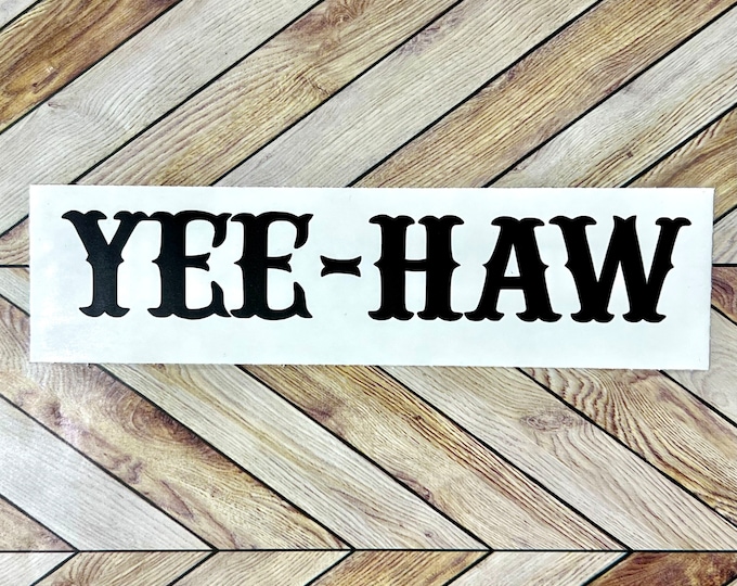 Yeehaw Decal Yeehaw Sticker Western Decal Cowboy Decal Western Sticker ...