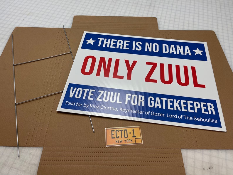 There is No Dana Only Zuul -- Vote Zuul for Gatekeeper Corrugated ...
