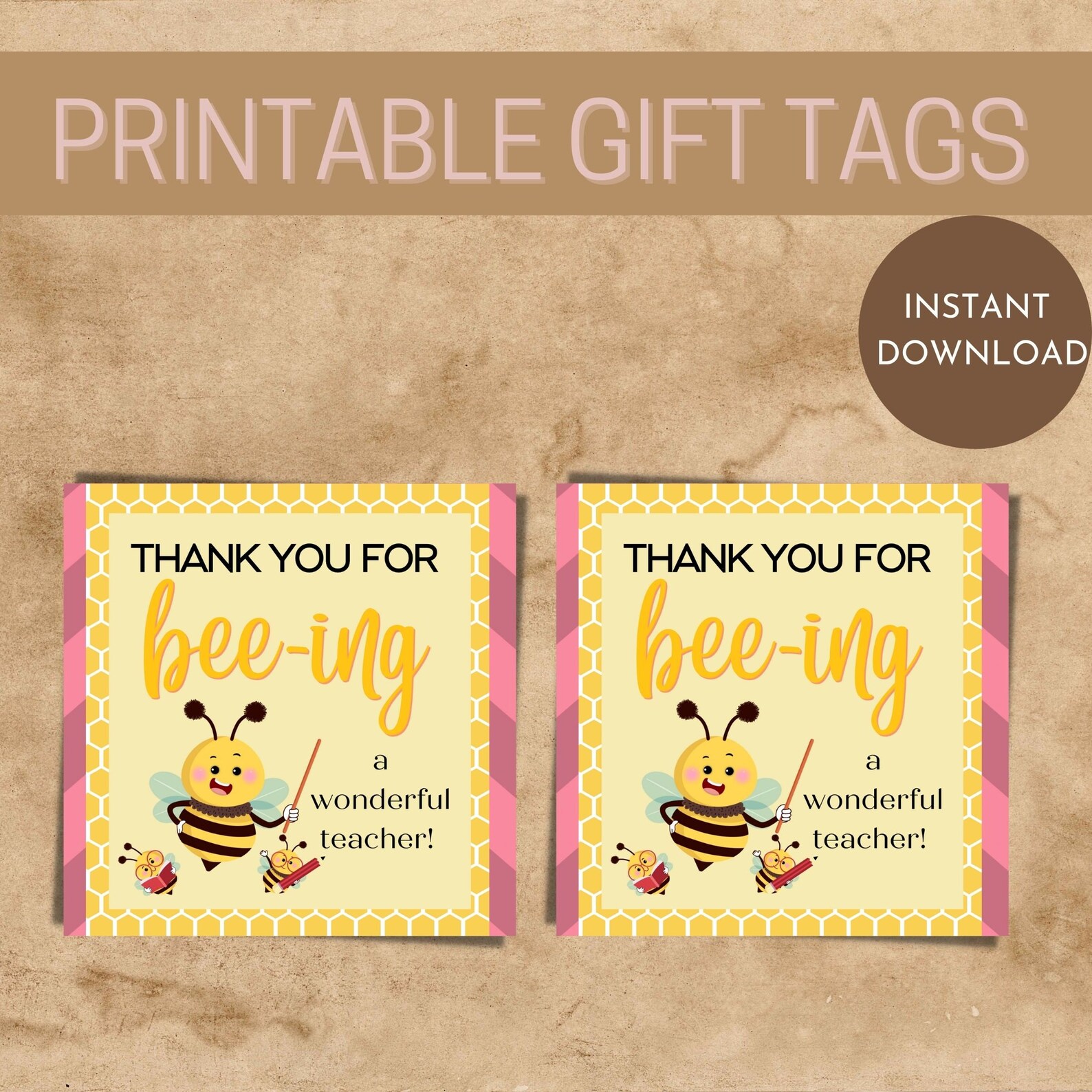 Thank You for Bee-ing a Wonderful Teacher Printable Gift Tags, Teacher ...