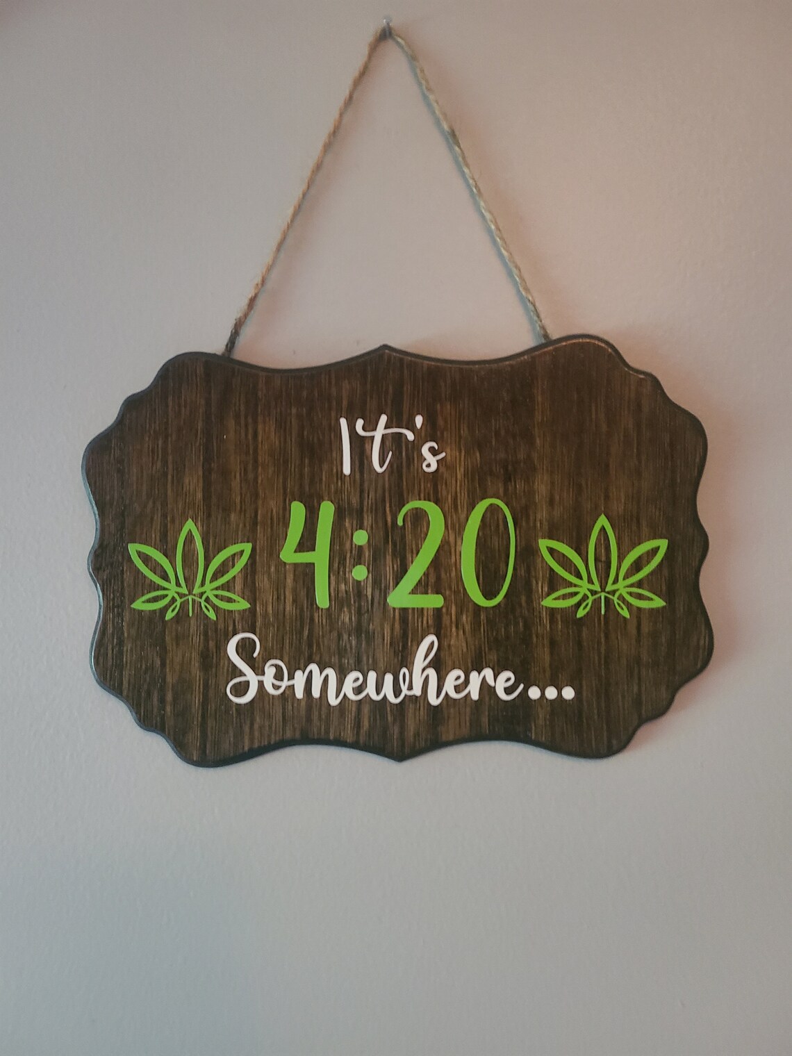 It's 420 Somewhere... Stone Decor Stoner Sign Door Hanger - Etsy
