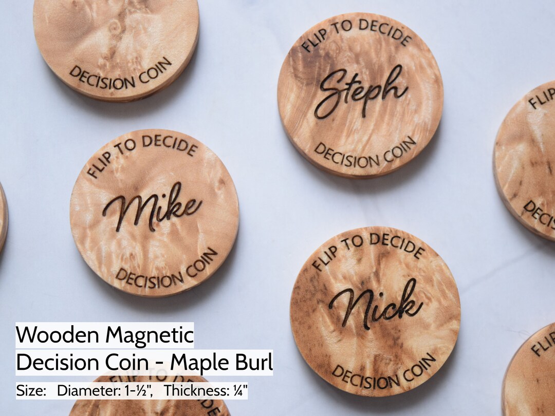 Magnetic Decision Maker Coin, Maple Burl, Personalized Flip to Decide ...