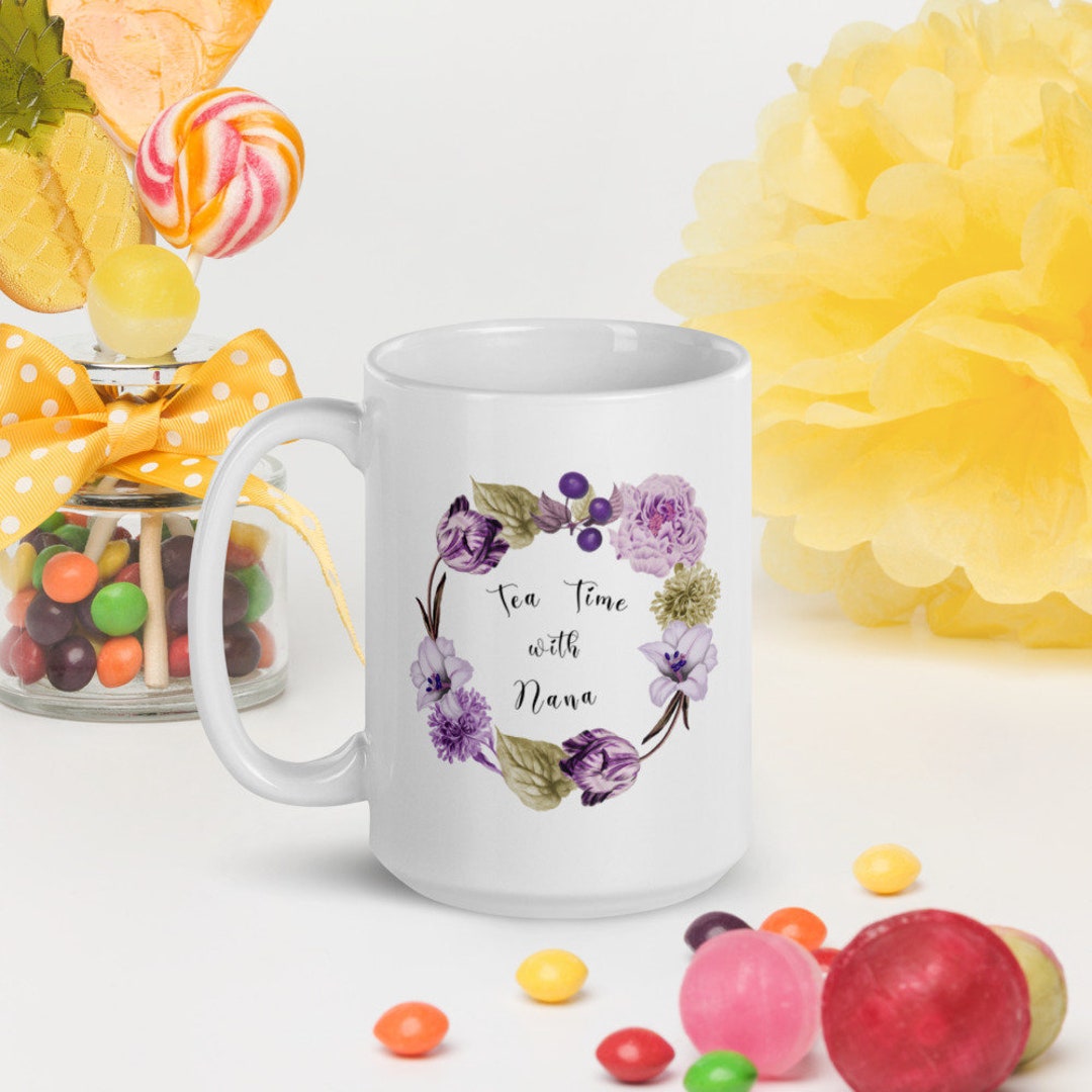 Tea Time With NANA Delightful Gift Sturdy Beautiful Mug - Etsy