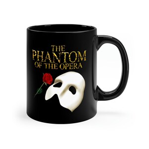 The Phantom of the Opera Famous Broadway Musical Logo 11oz Coffee Black ...