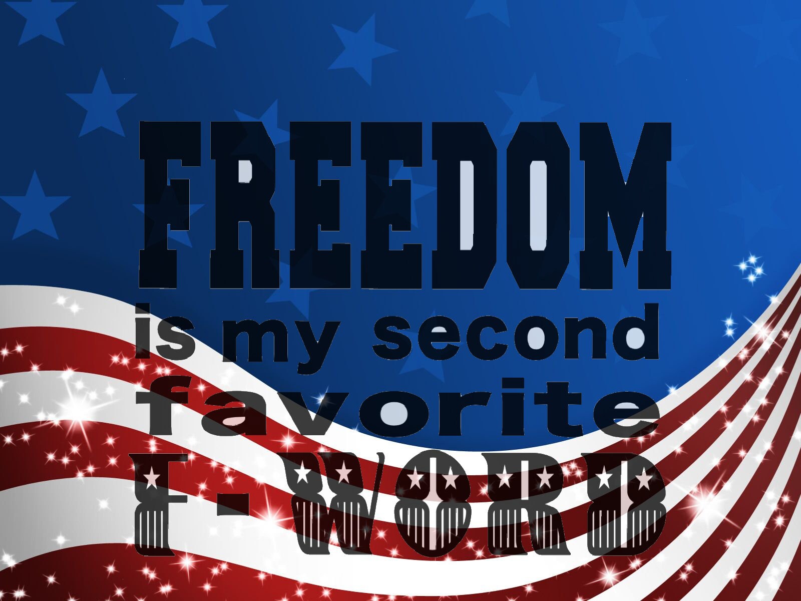 Freedom is My Favorite F-word SVG, PNG, JPEG - Etsy