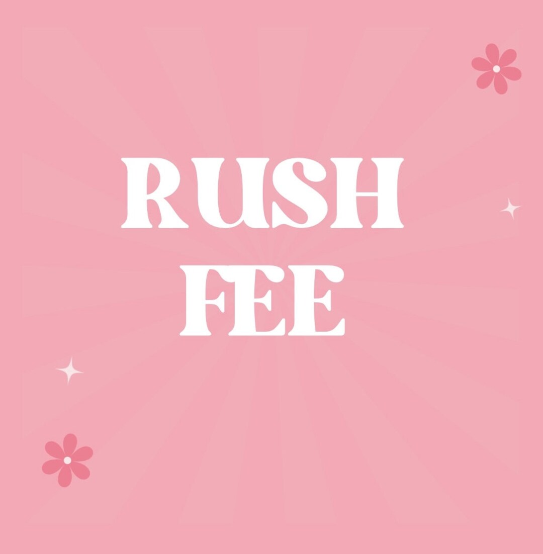 Rush Fee and Upgrades - Etsy