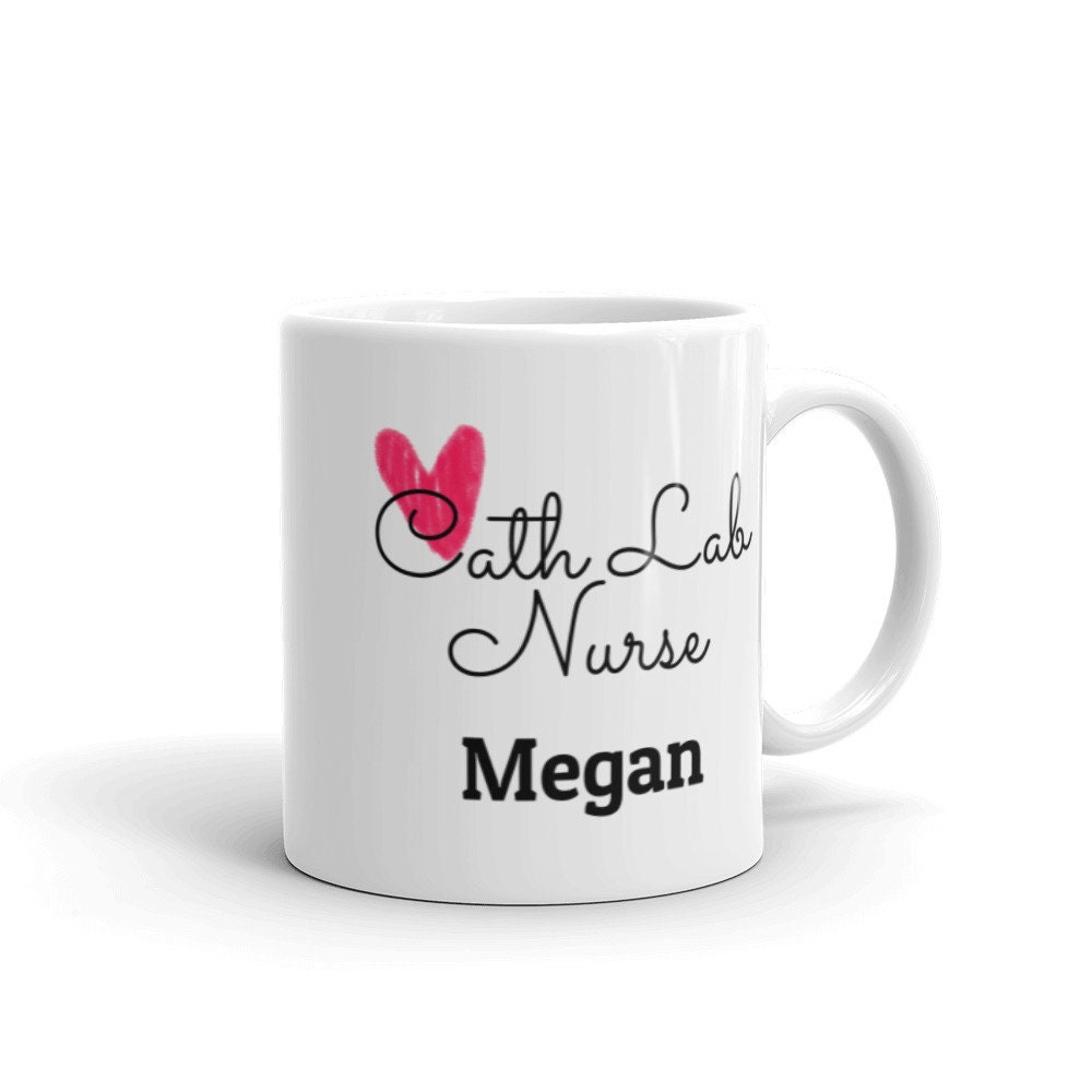 Personalized Nurse Mug, Cath Lab, Cath Lab Nurse Coffee Mug, Cath Lab ...