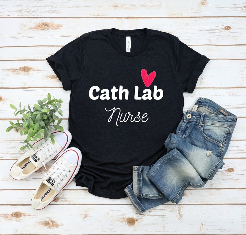 Cath Lab Nurse Shirt, Cath Lab Nurse Tee, Cath Lab Nurse Gift, Cath Lab ...