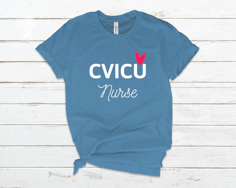 CVICU Nurse T-shirt, CVICU Nurse Tee, CVICU Nurse Gift, Cardiac ...